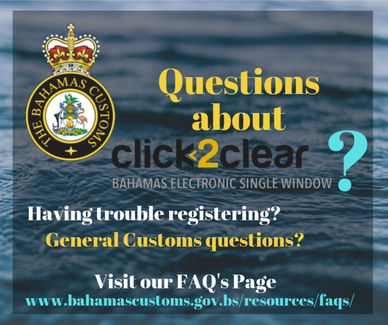 Questions about Click2Clear? - The Bahamas Customs Department